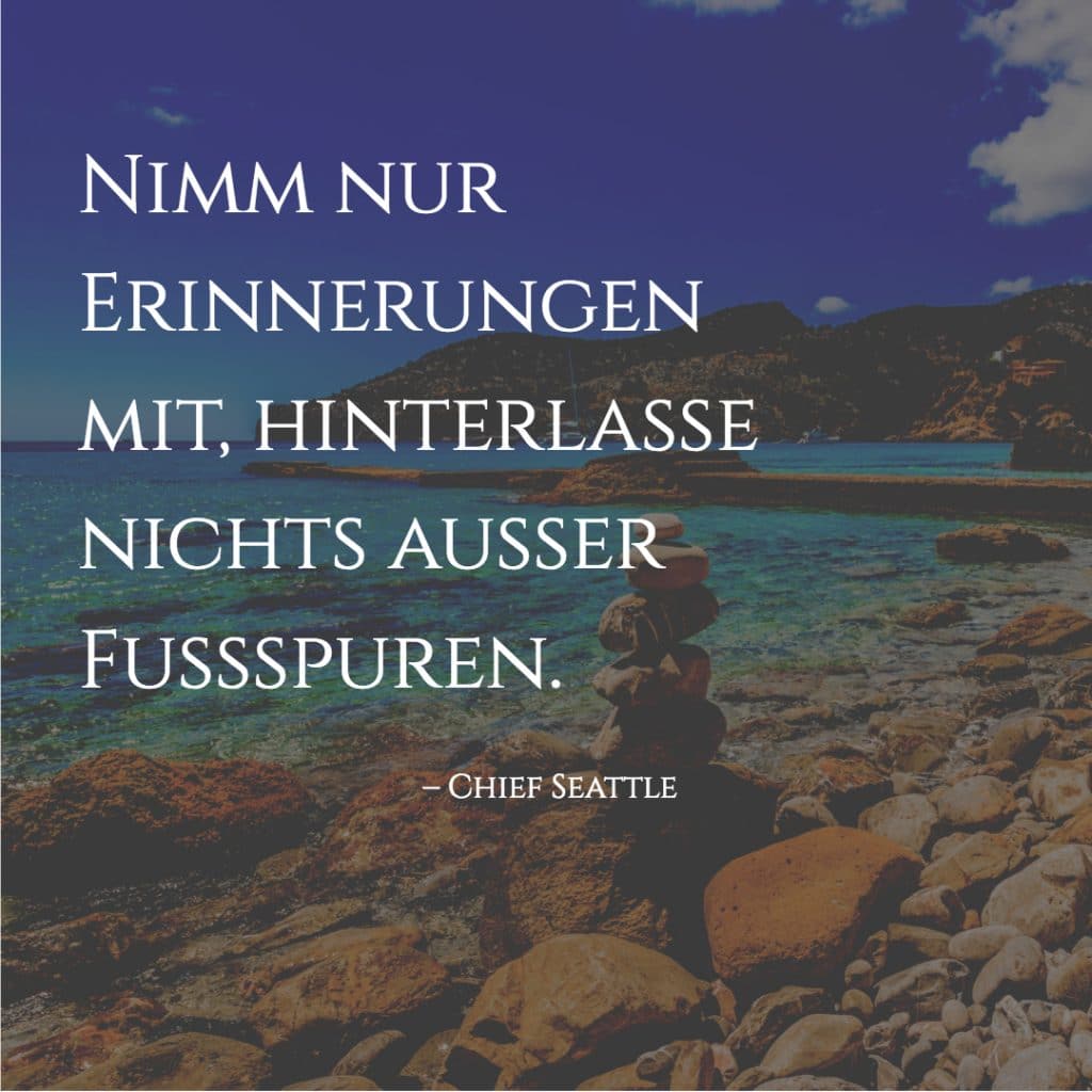 22 inspirierende Zitate über das Reisen » Nimm nur Erinnerungen mit ...